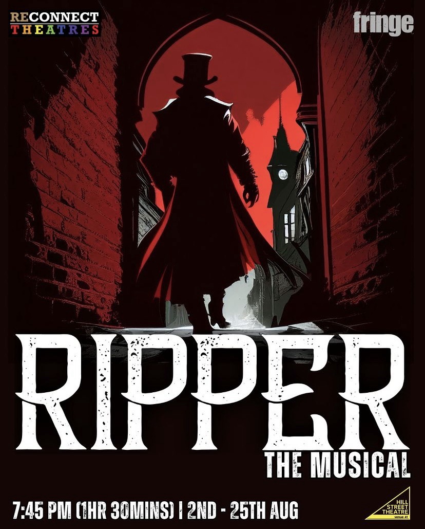 Ripper – Ed Fringe 2024 – Musical Manda